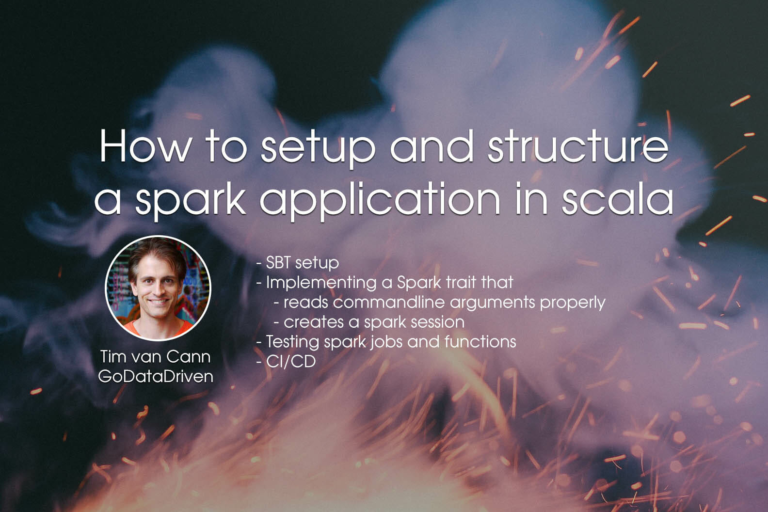 How To Setup And Structure A Spark Application In Scala | Xebia