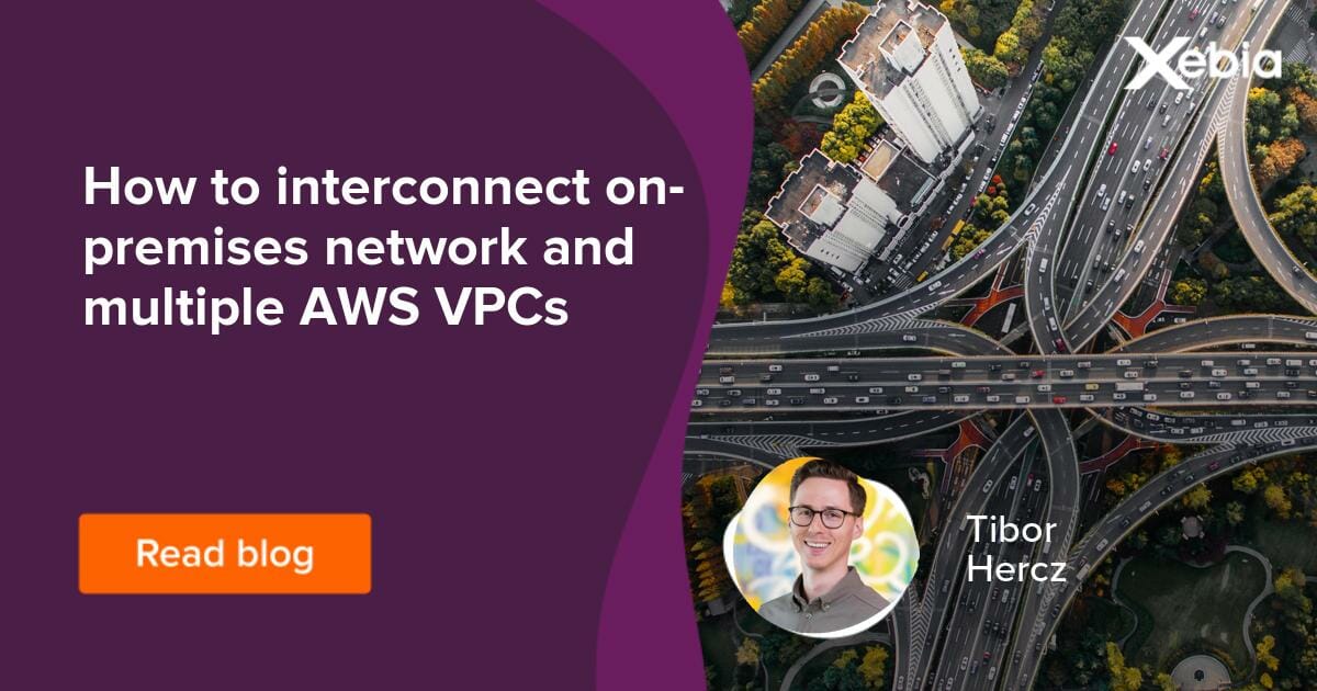 How to interconnect on-premises network and multiple AWS VPCs - Xebia How to interconnect on-premises network and multiple AWS VPCs - Xebia