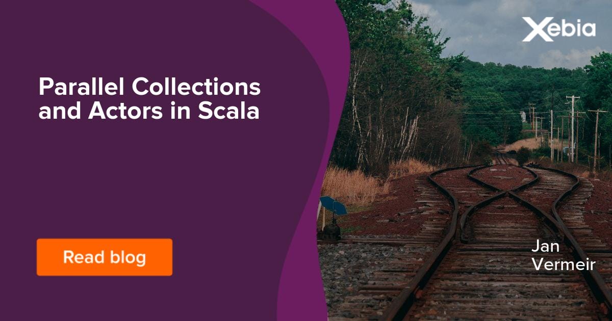 Parallel Collections And Actors In Scala Xebia